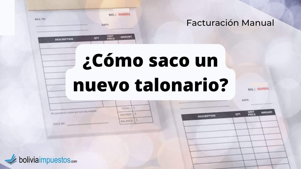 Paso a paso para sacar nuevos talonarios de facturas.