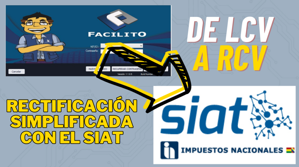 De LCV a RCV: Rectificación Simplificada con el SIAT