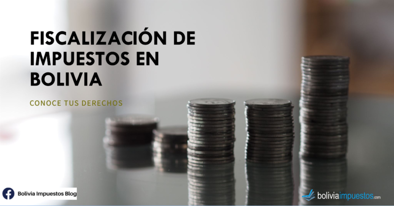 Fiscalización de Impuestos en Bolivia: Conceptos claves
