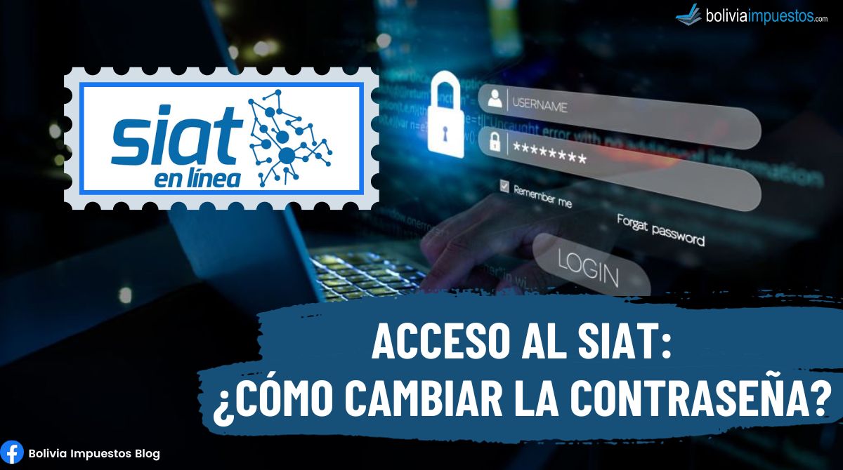 Acceso al SIAT: ¿Cómo cambiar la contraseña?