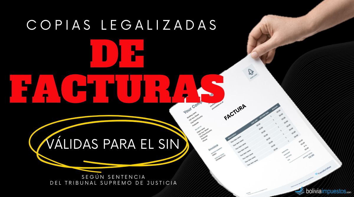 Las copias legalizadas de facturas son válidas para el SIN